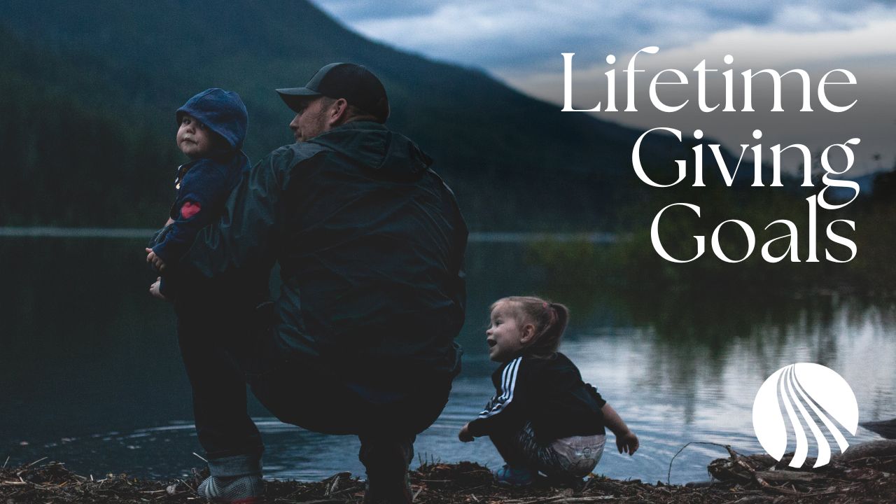 Lifetime Giving Goals - Compass Ion Advisors
